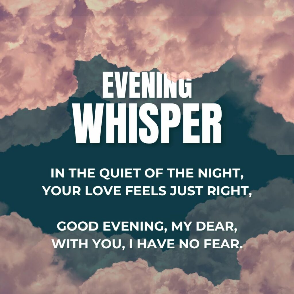 60+ Good Evening Love Quotes, Messages and Poems