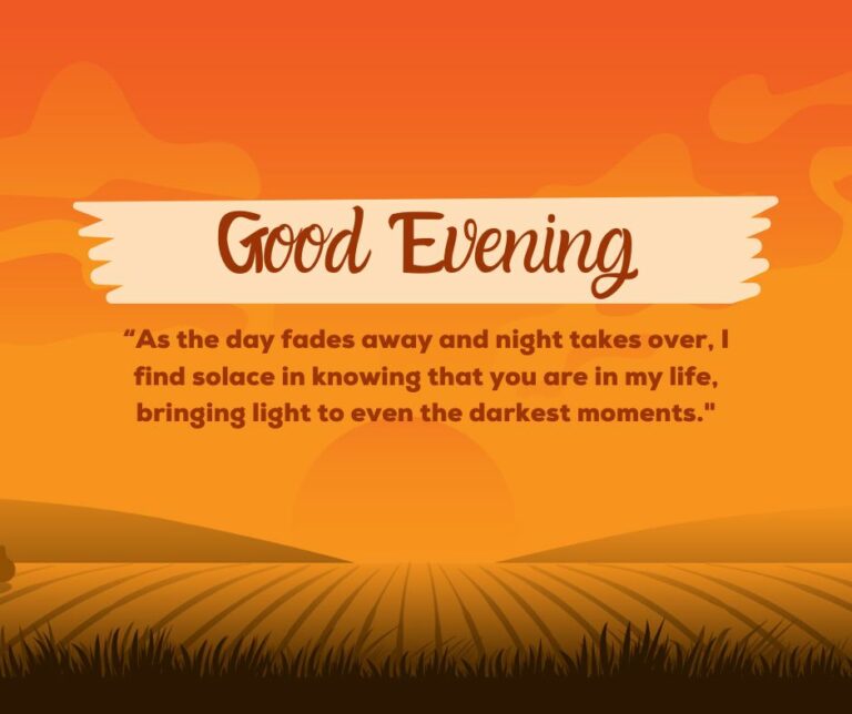 60+ Good Evening Love Quotes, Messages and Poems